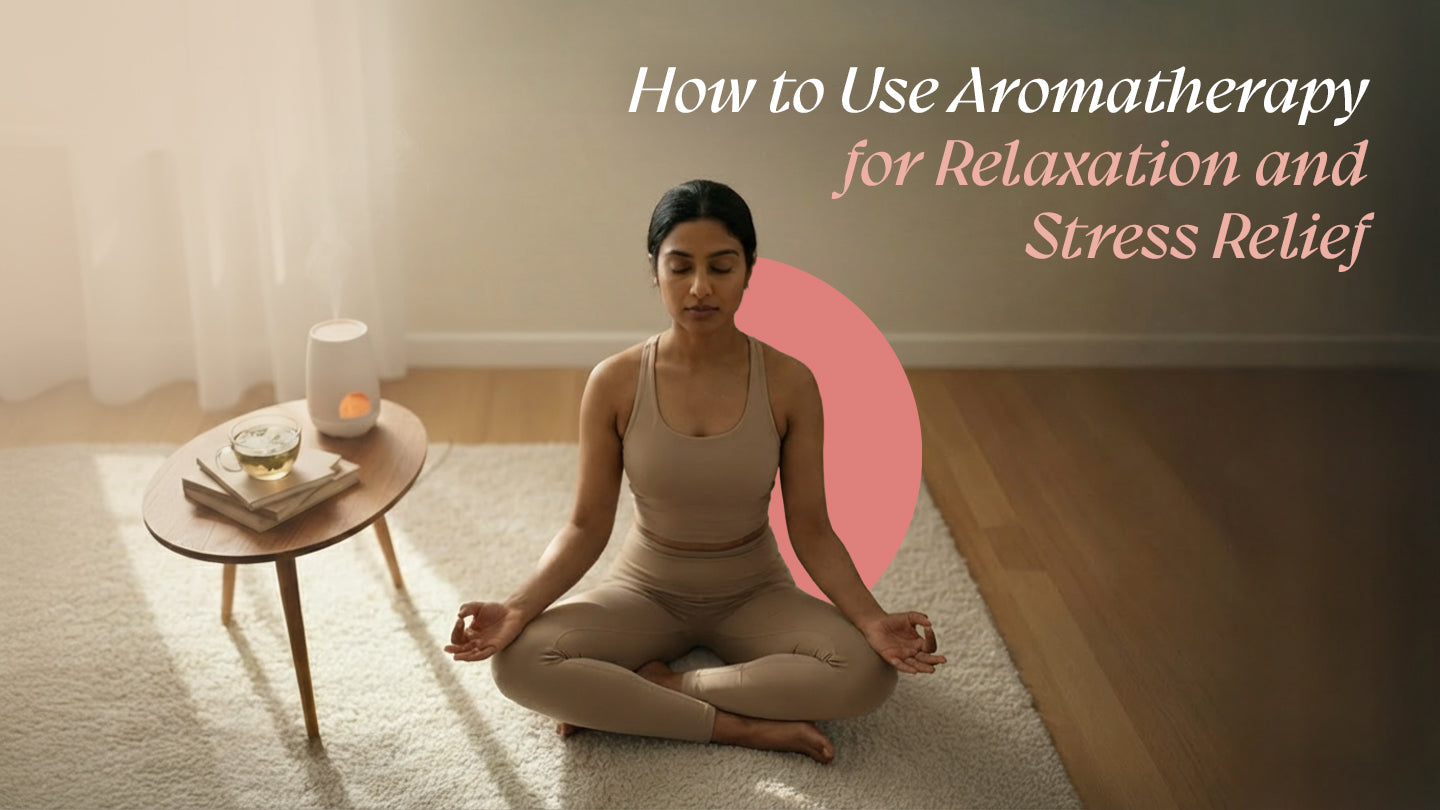 How to Use Aromatherapy for Relaxation and Stress Relief – AUM Life